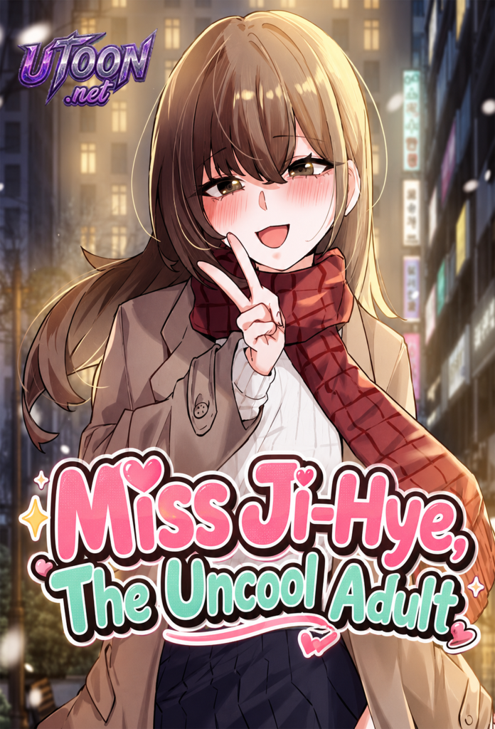 Miss Ji-Hye, The Uncool Adult – UTOON